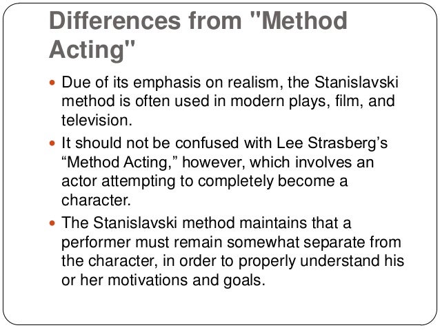 Stanislavski (in more detail)