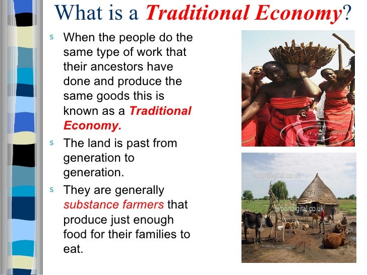 The Concept Of Traditional Economy Explained With Examples