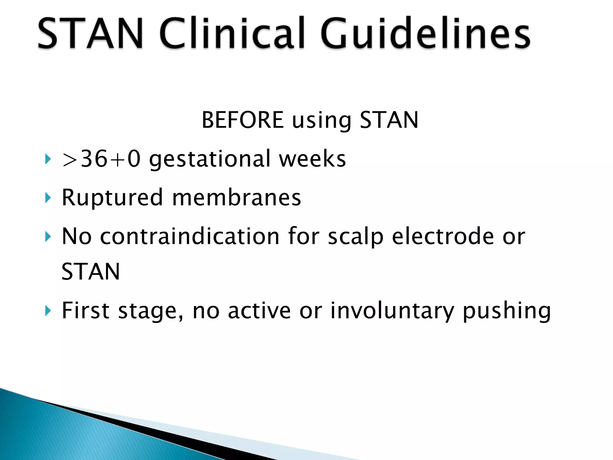 ST Segment Analysis (STAN) for Intrapartum Electronic Fetal Monitoring ...