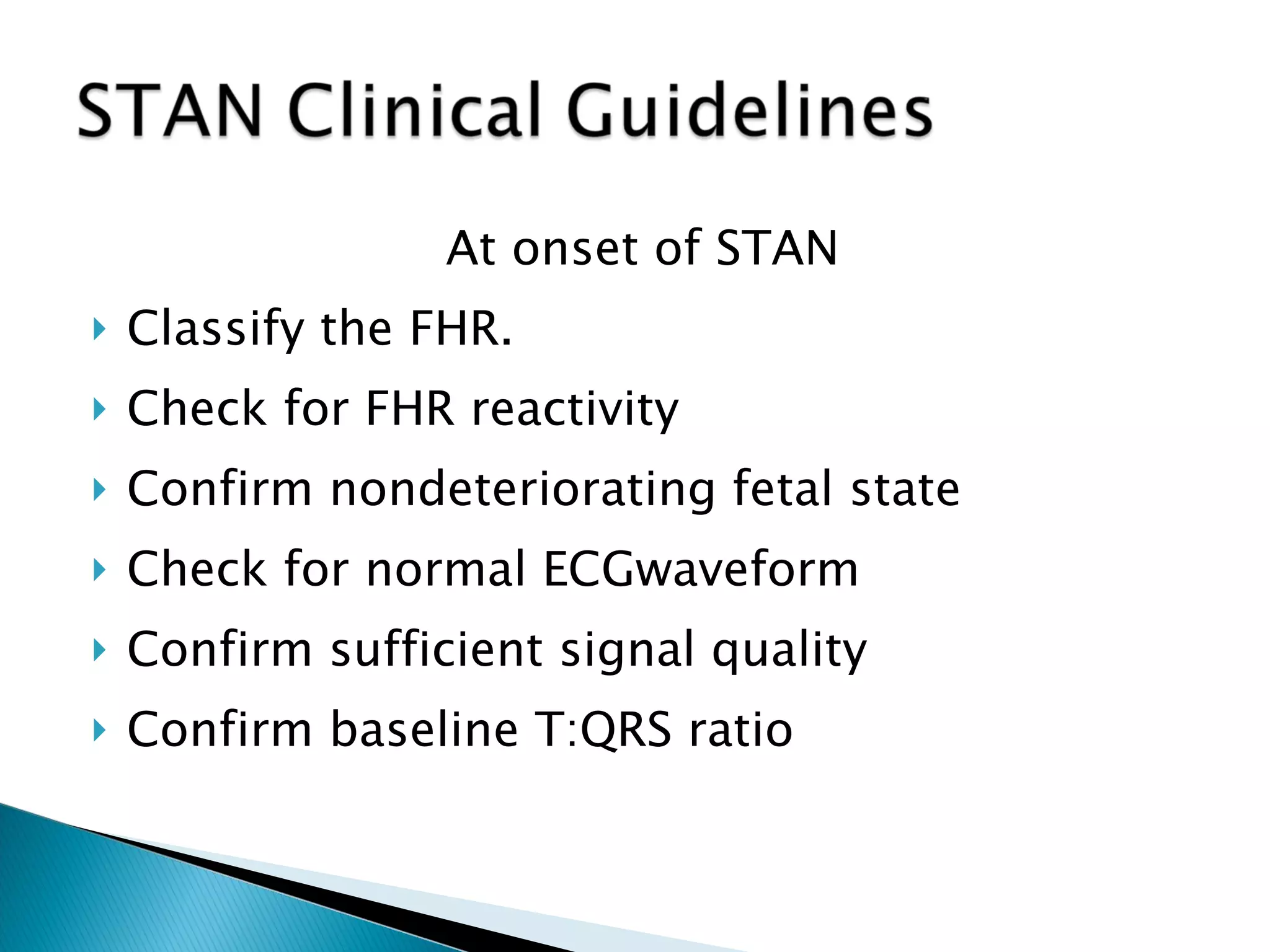 ST Segment Analysis (STAN) for Intrapartum Electronic Fetal Monitoring ...