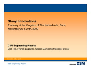 Stanyl Innovations_Embassy Of The Kingdom Of The Netherlands_Nov09 | PPT