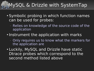 Monitoring MySQL with DTrace/SystemTap | PDF