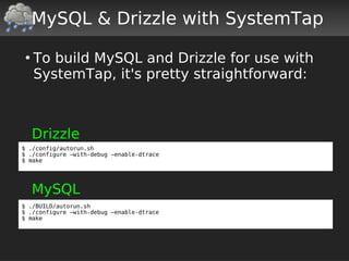 Monitoring MySQL with DTrace/SystemTap | PDF