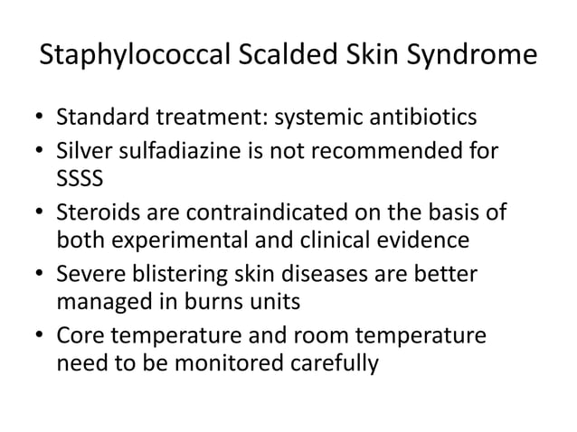 Staphylococcal scalded skin syndrome | PPTX | Skin and Dermatology ...