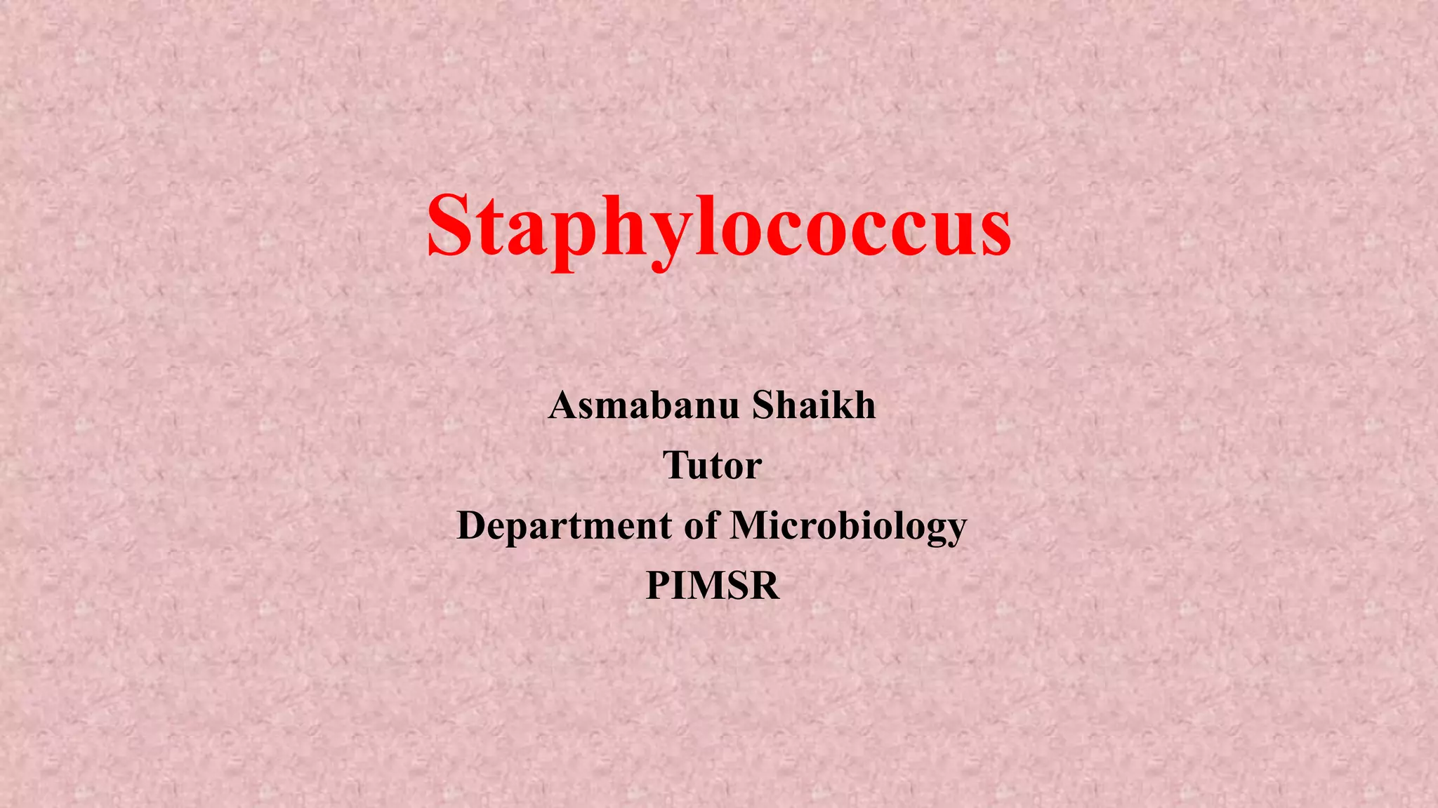 Staphylococcus | PPTX