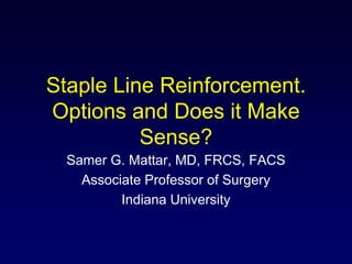 Staple line reinforcement | PPT