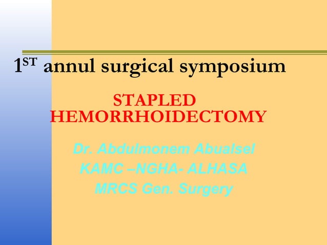 Stapler hemorrhoidectomy 3 | PPT | Digestive Disorders | Diseases and ...
