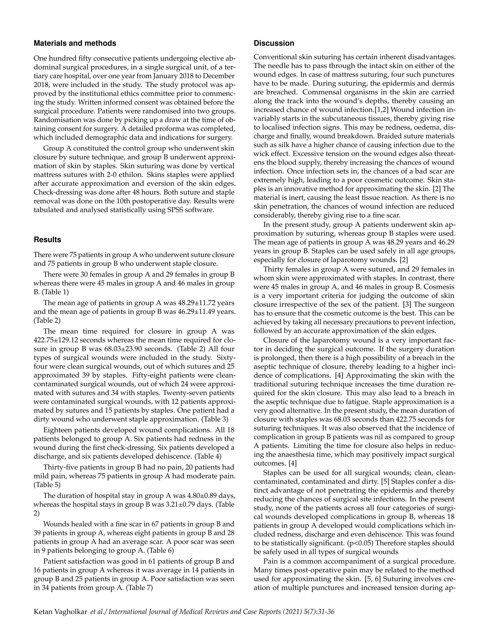 COMPARISON BETWEEN SUTURING AND STAPLE APPROXIMATION OF SKIN IN ...