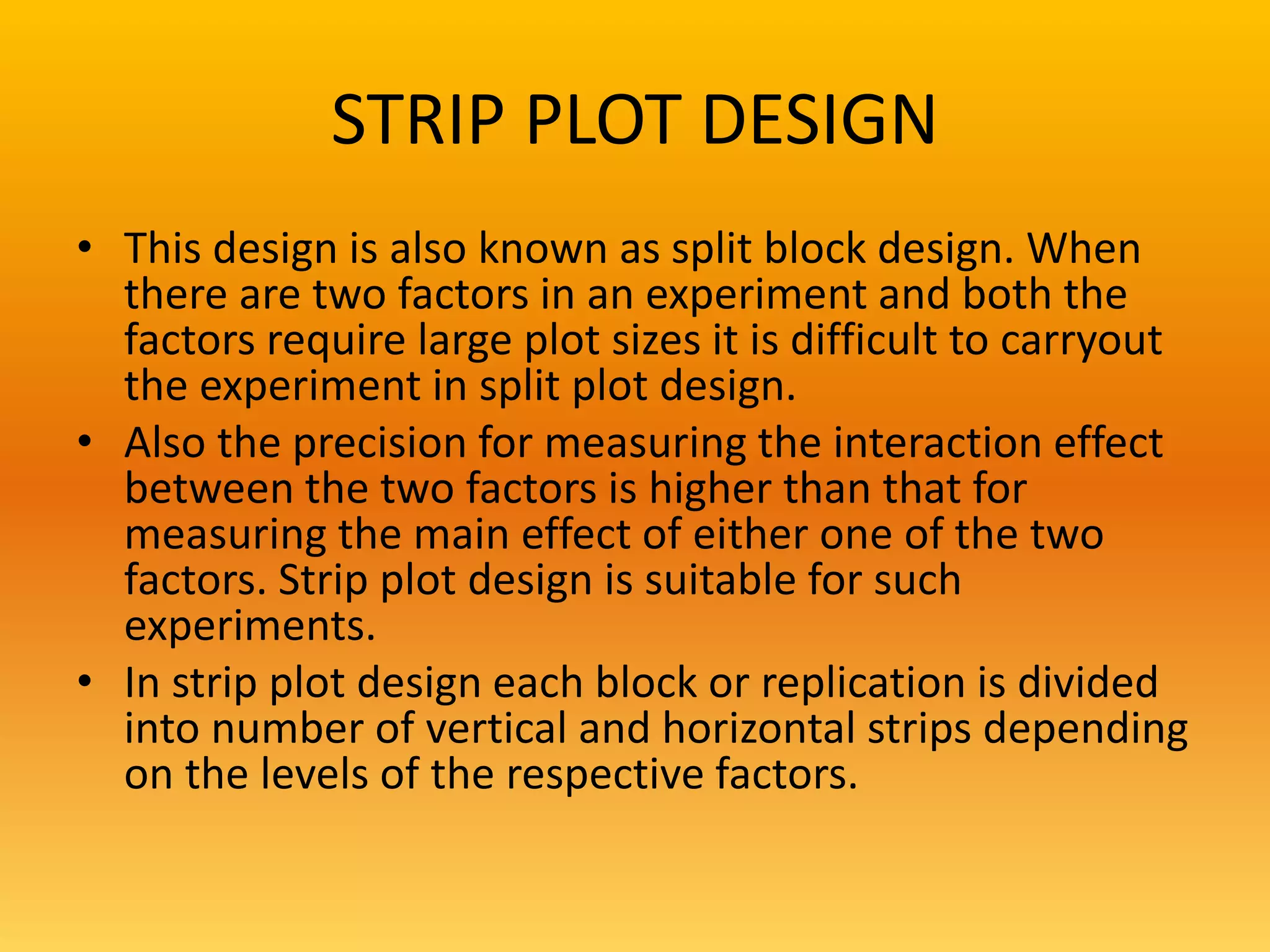 critical differences in split plot and strip plot design.pptx