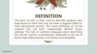 Students at Risk Presentation Powerpoint.pptx