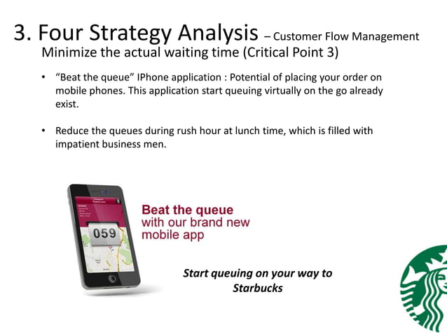 Starbuck - Part 3 Four Strategy Analysis - Customer Flow Management | PPTX | Logistics | Business