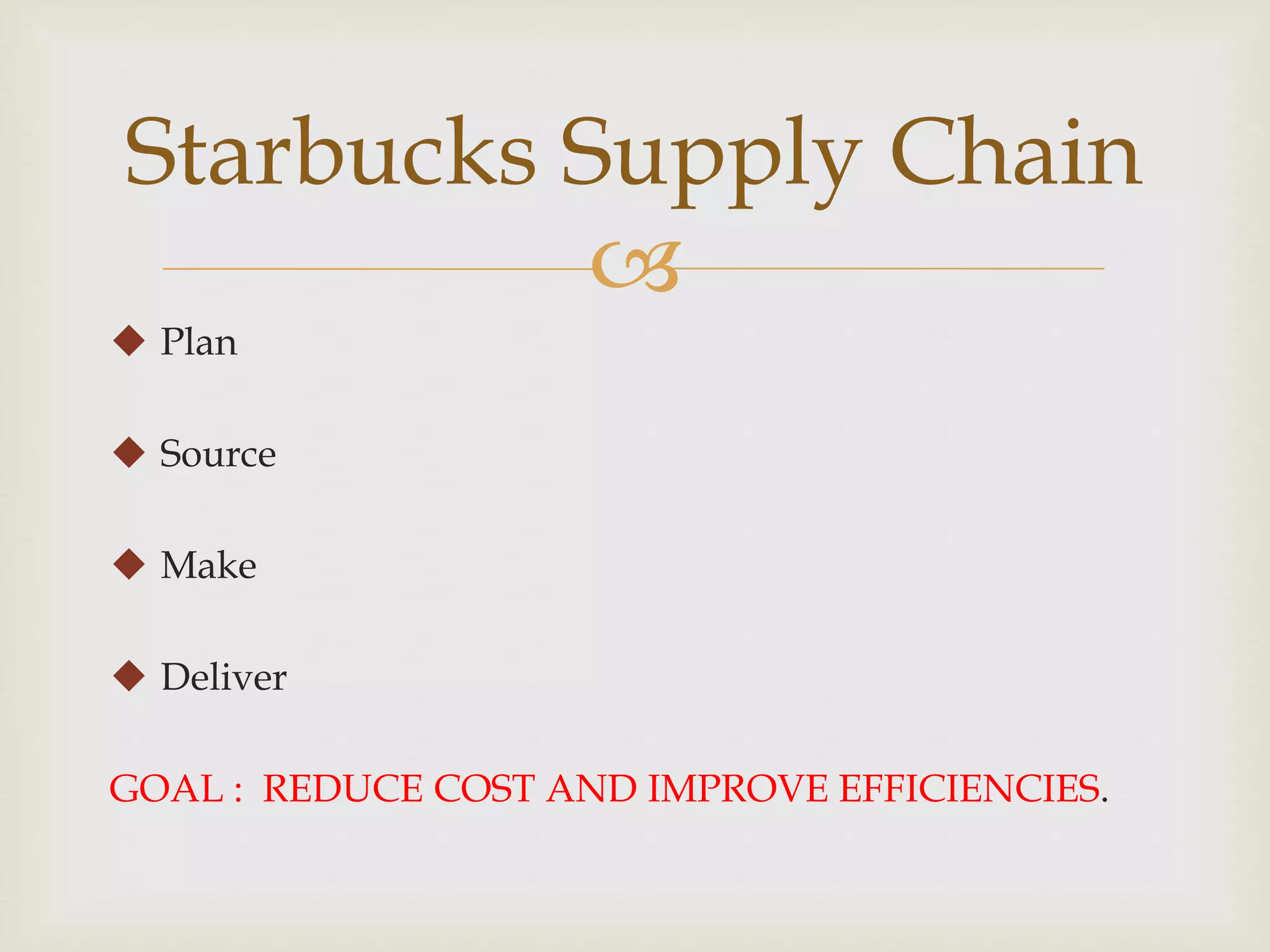 Starbucks Supply Chain | PPTX