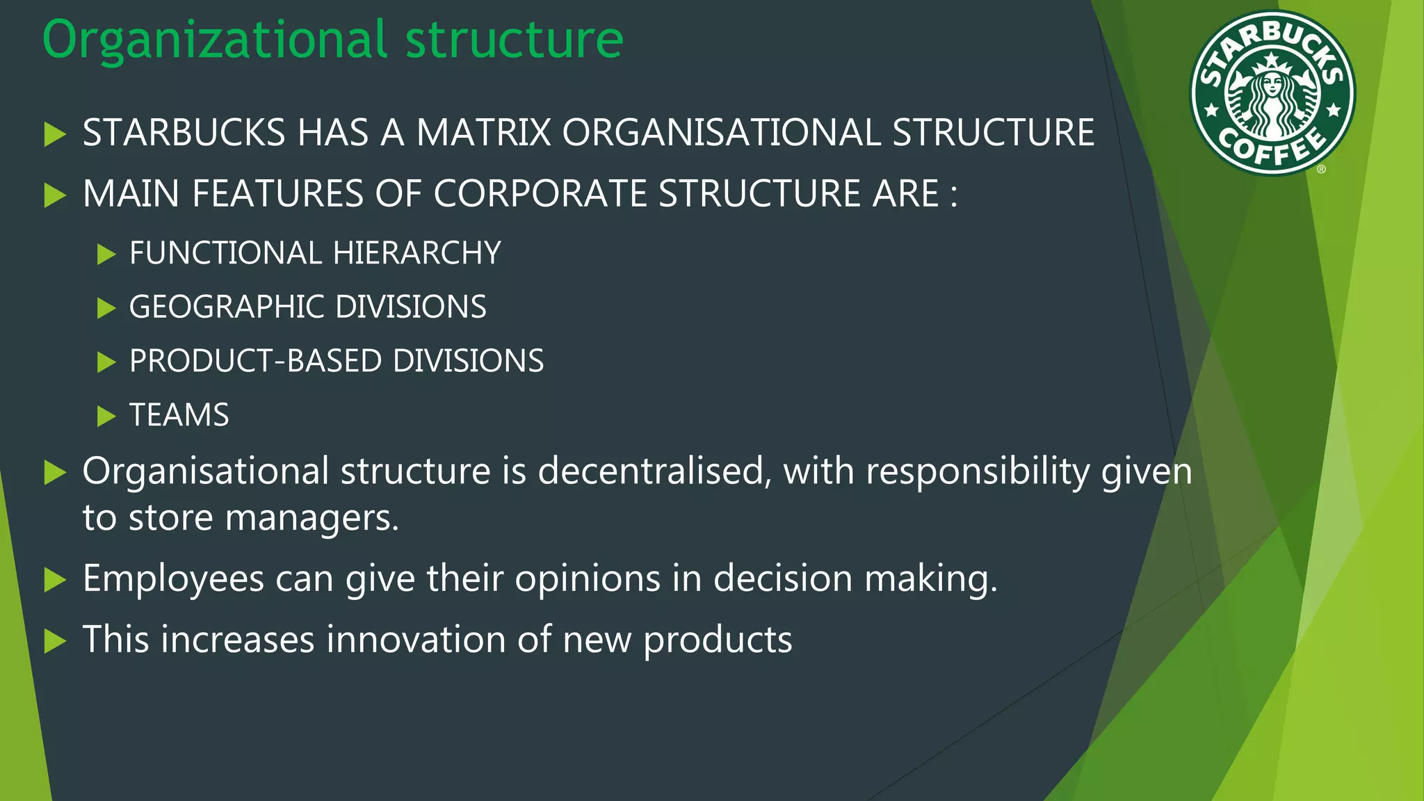 ORGANIZATIONAL STRUCTURE AT STARBUCKS | PPT ORGANIZATIONAL STRUCTURE AT STARBUCKS | PPT