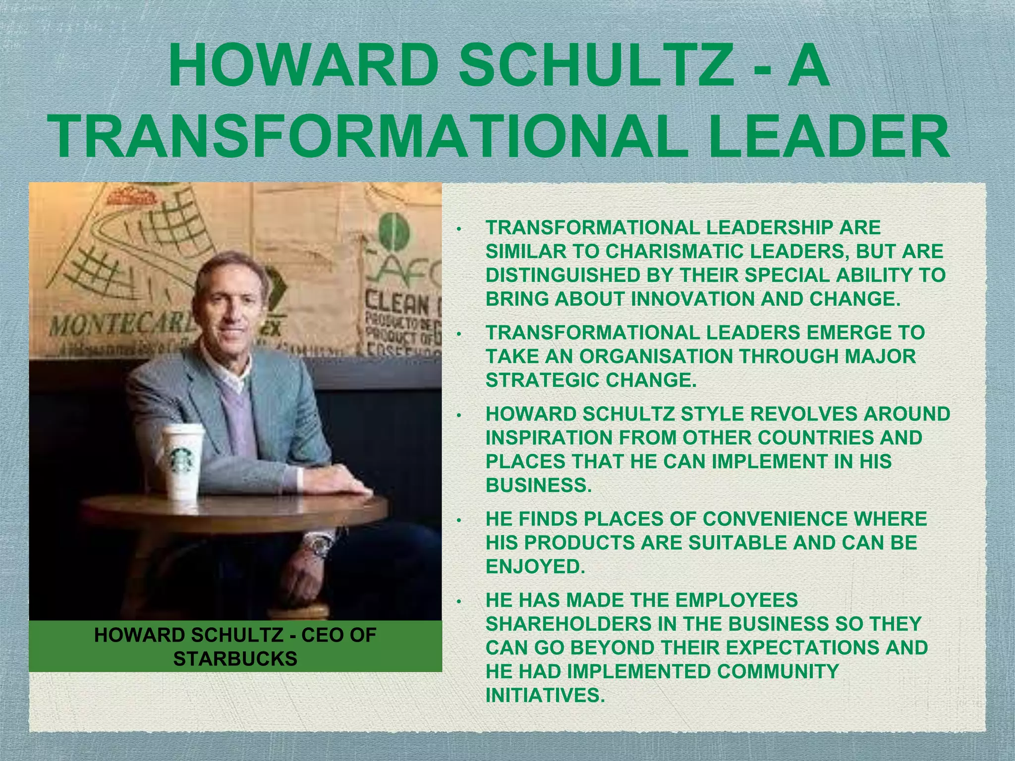 STARBUCKS - A TRANSFORMATIONAL LEADER | PPTX