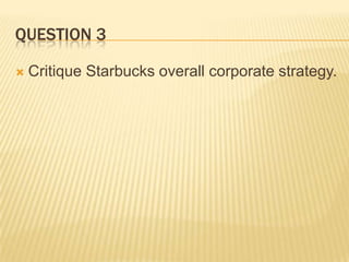 Starbucks going global fast | PPTX