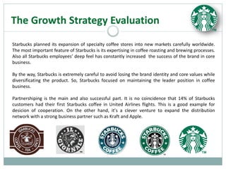 Starbucks managing a high growth brand 05.12.2011