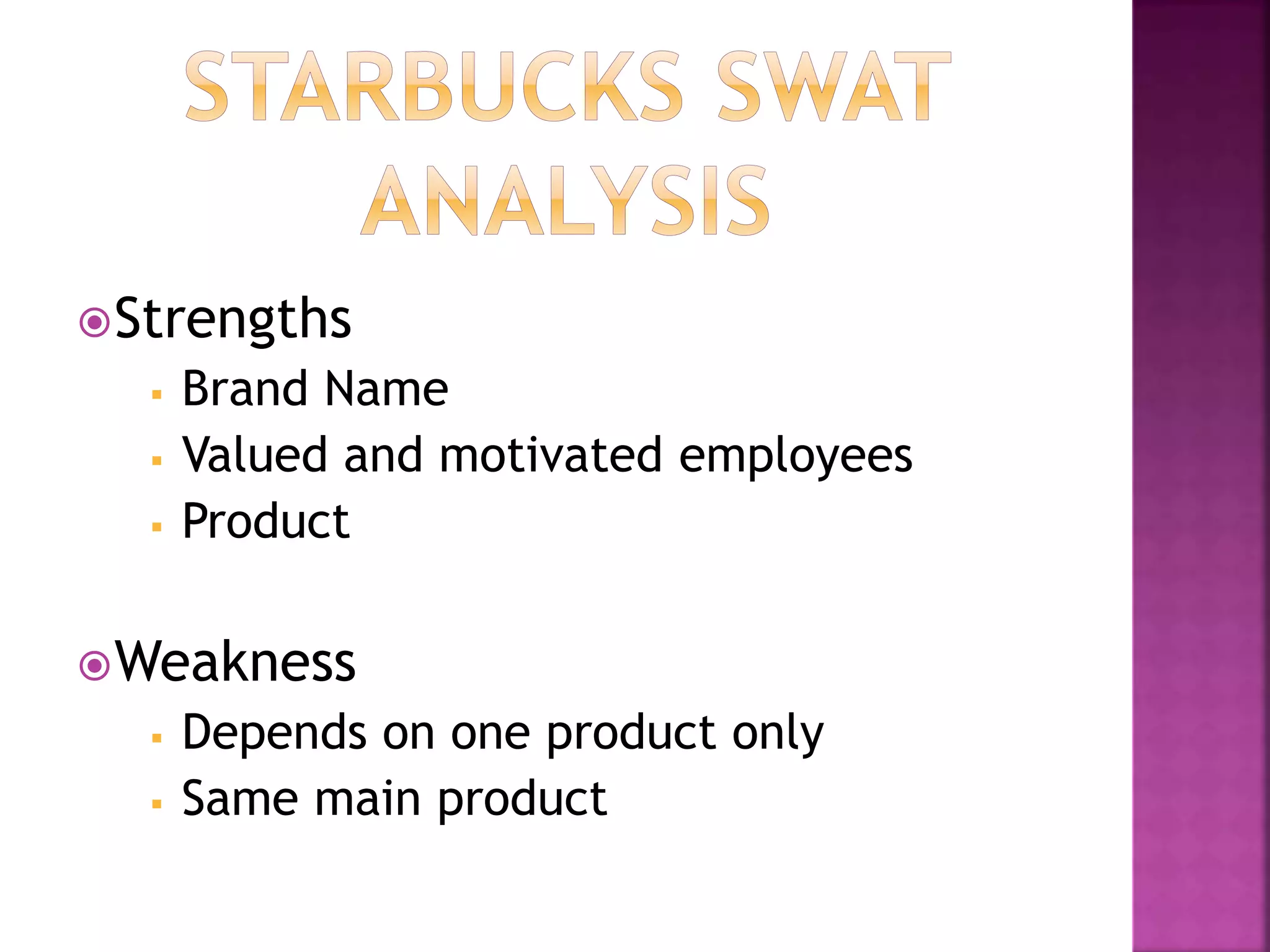SWOT anaylis of Starbucks | PPTX