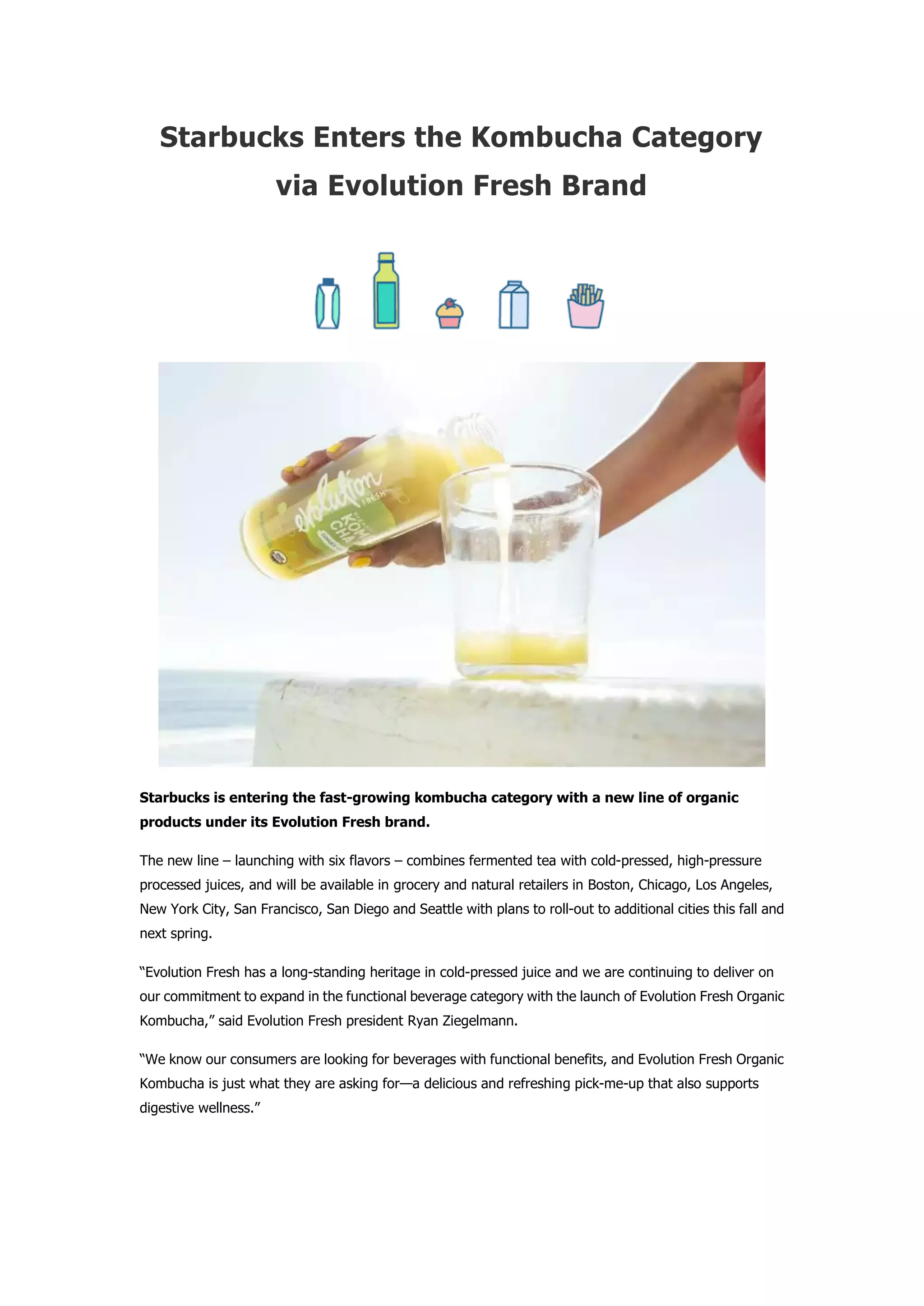 Starbucks enters the kombucha category via evolution fresh brand | PDF