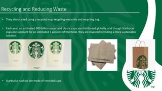 Starbucks Approach to Social Responsibilty | PPTX