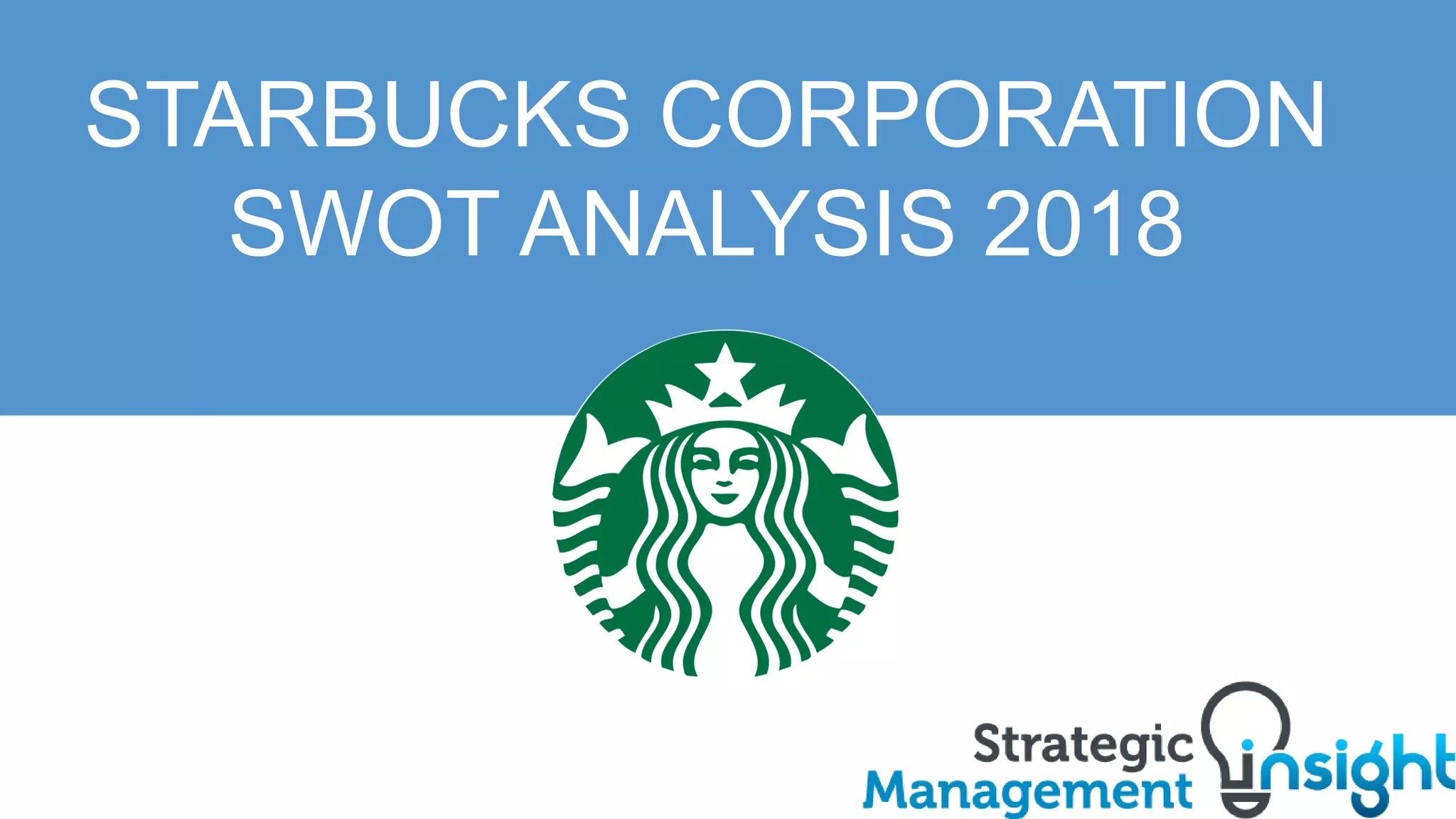 Starbucks SWOT Analysis 2018 | PDF