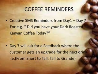 CRM for Whole Bean Coffee SKU- Starbucks India | PPT
