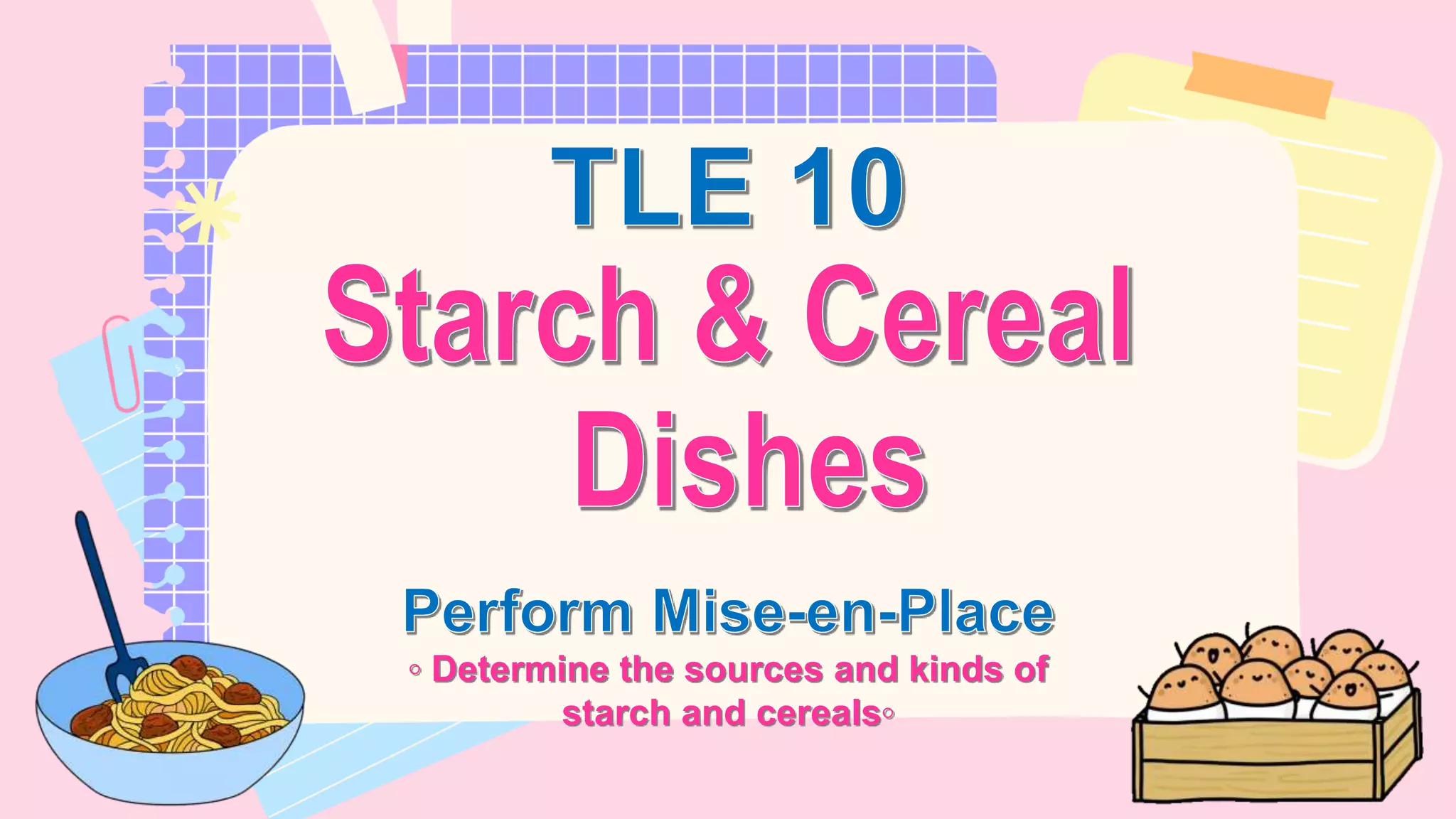 Starch and Cereal Dishes Perform Mise en Place.pptx