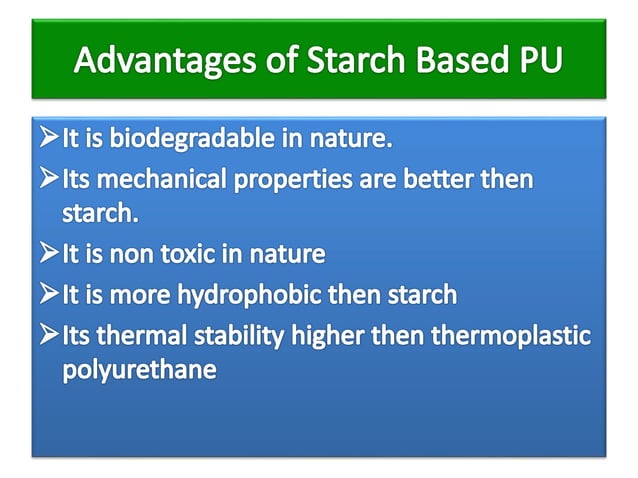 Starch based polyurethane | PPTX