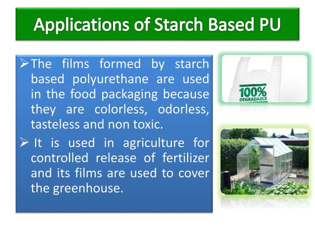 Starch based polyurethane | PPTX