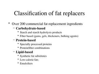 Role of starches as a fat replacer in foods | PPT