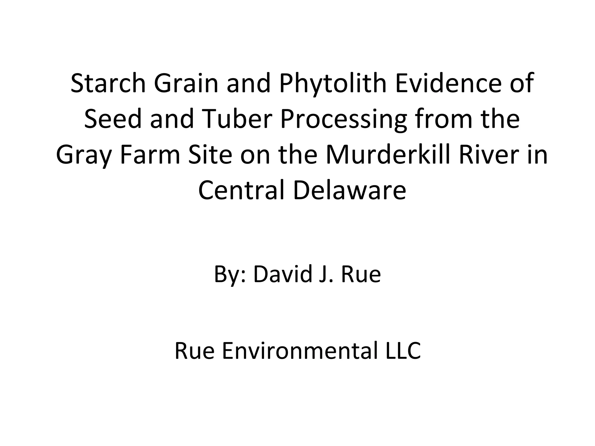 Starch Grain and Phytolith Evidence of Seed and Tuber Processing | PPT
