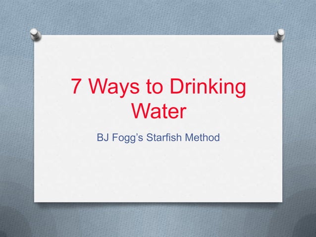 Starfish Method: Take a sip of water | PPTX