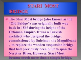 Stari Most Bridge | PPTX