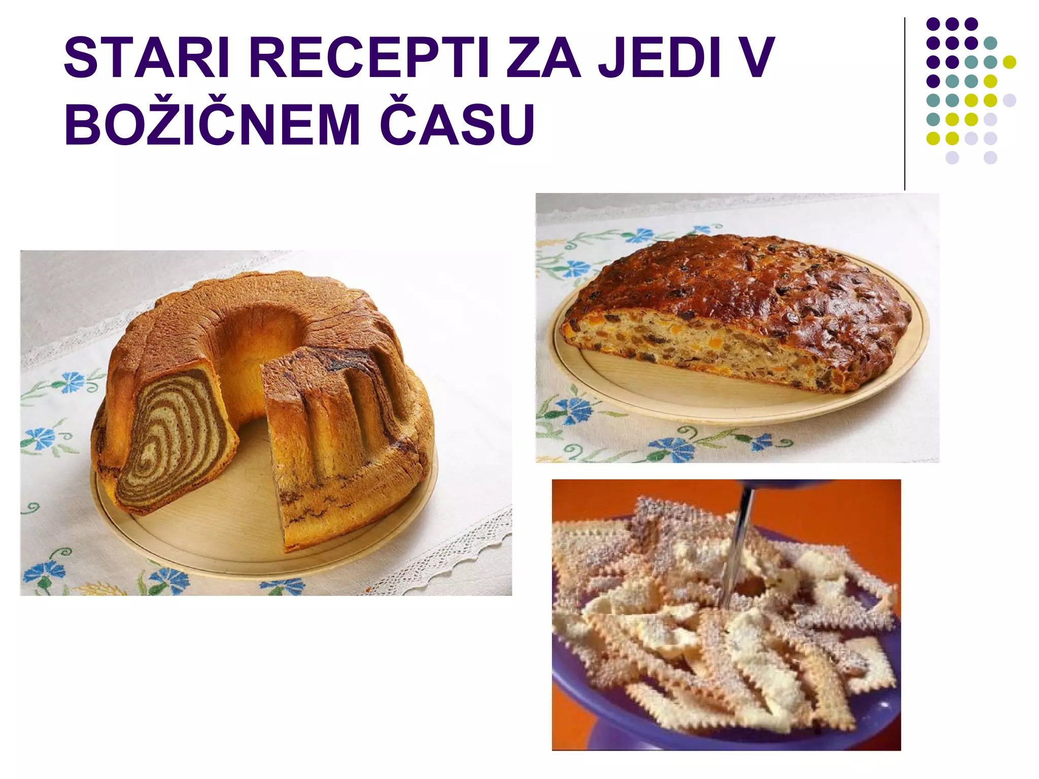 Stari recepti za jedi v božičnem času | PPT