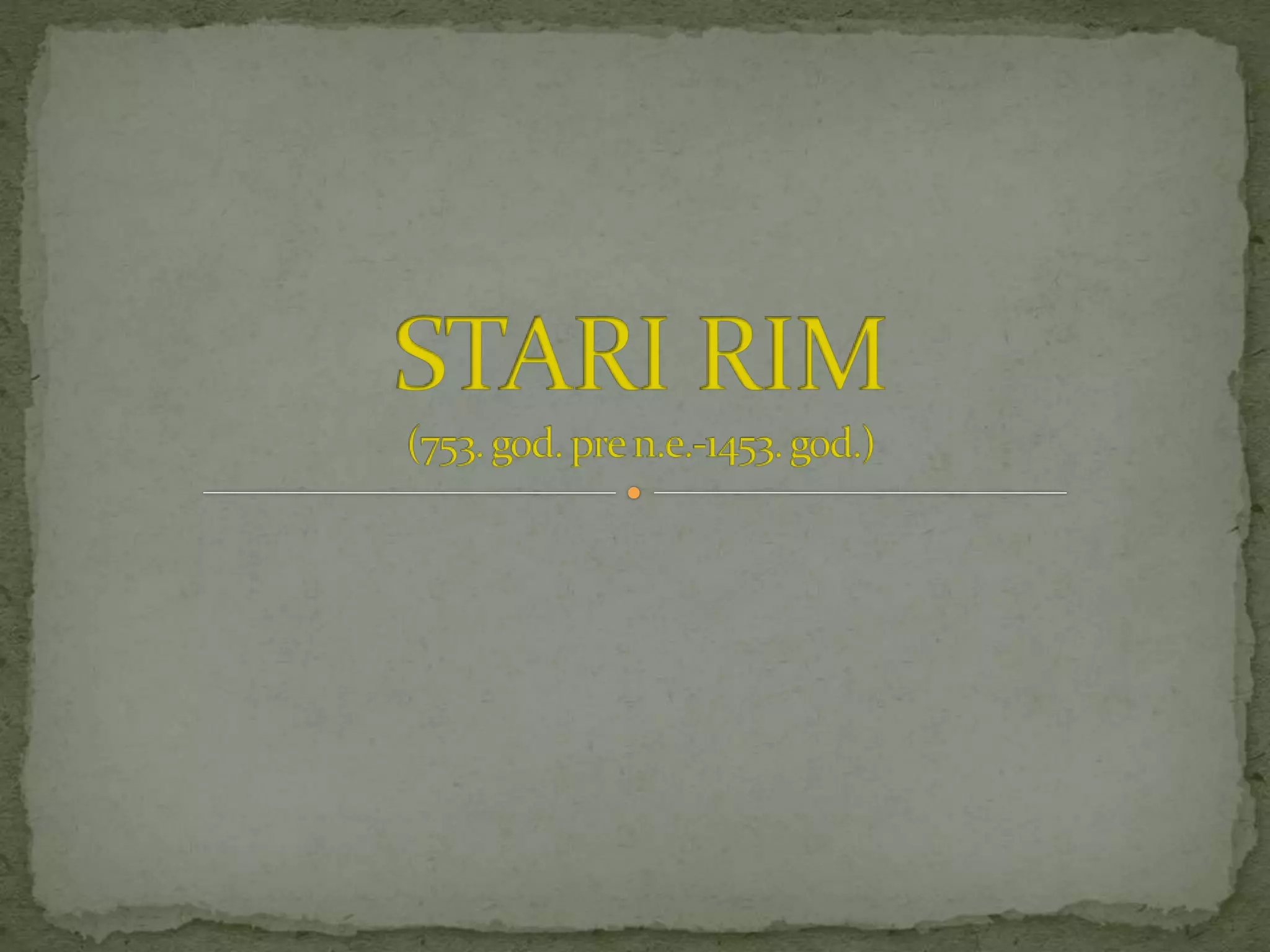 Stari Rim | PPTX