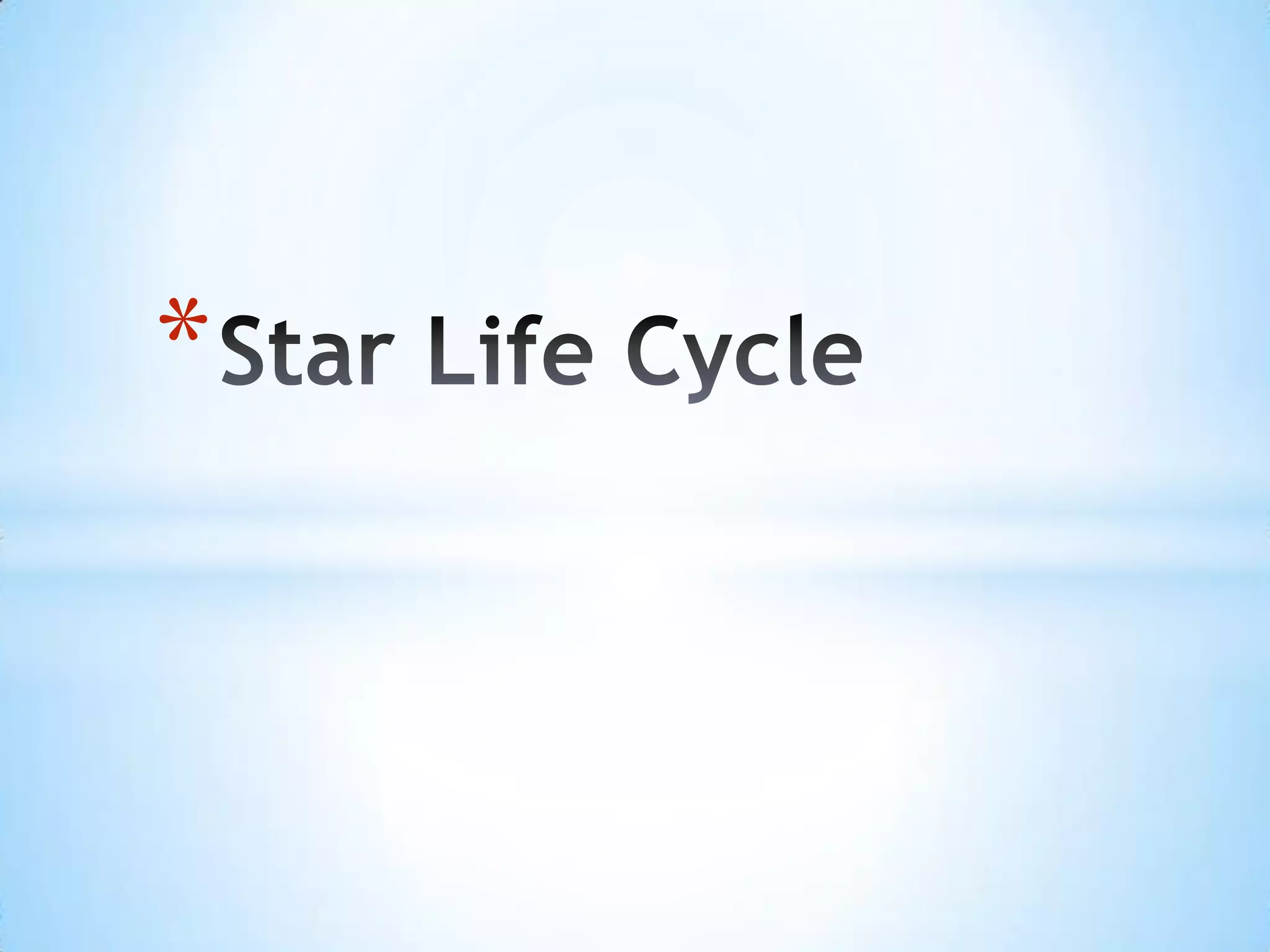 Star life cycle | PPTX
