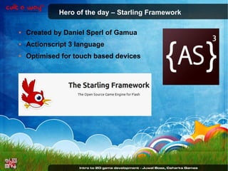 2D Game Development with Starling | PPT
