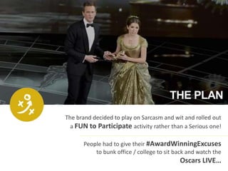 #AwardWinningExcuse To Oscars | PPT
