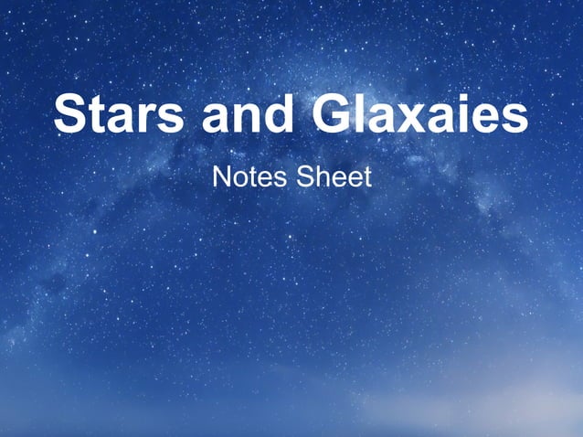 Stars and Galaxies Notes PowerPoint | PPT