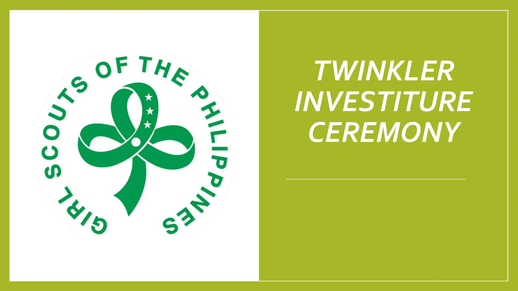 STAR SCOUT INVESTITURE CEREMONY GIRL SCOUT OF THE PHILPPINES.pptx