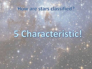 Characteristics of Stars | PPTX