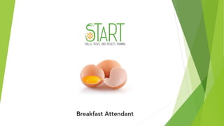 START-Breakfast-Attendant-Facilitator-PPT.pptx