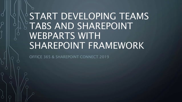 Start Developing Microsoft Teams Tabs And Sharepoint Webparts With Sharepoint Framework Olli
