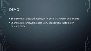 Start developing Microsoft Teams tabs and SharePoint webparts with ...