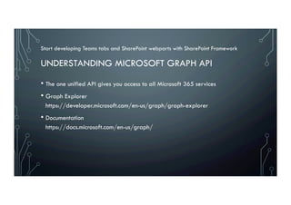 O365Con19 - Start Developing Teams Tabs and SharePoint Webparts with SPFX - Olli Jääskeläinen | PDF