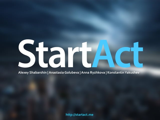 StartAct.me - We create the new culture of success! | PPT