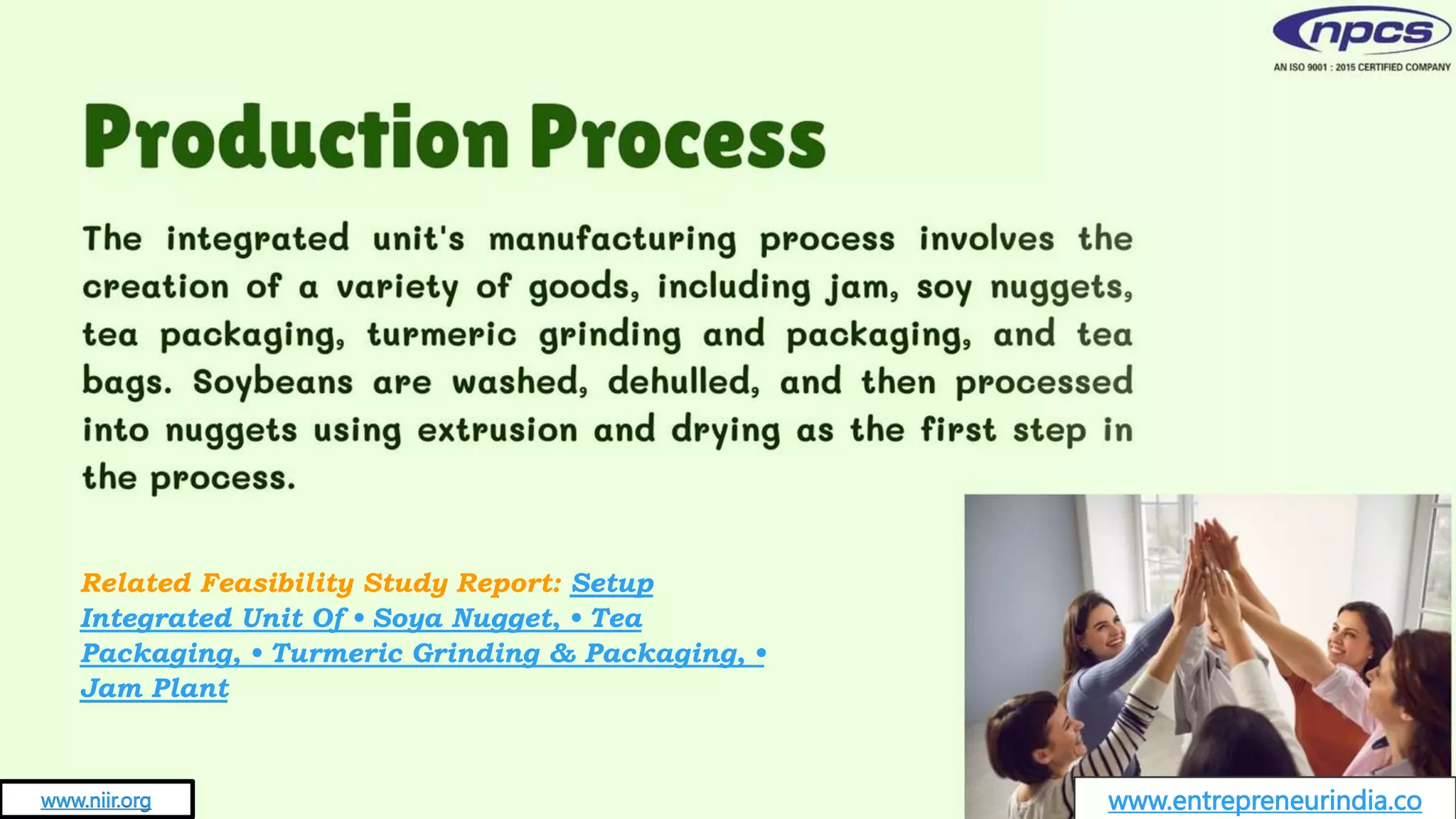 Start an Integrated Unit for Soya Nugget, Tea Packaging, Turmeric ...