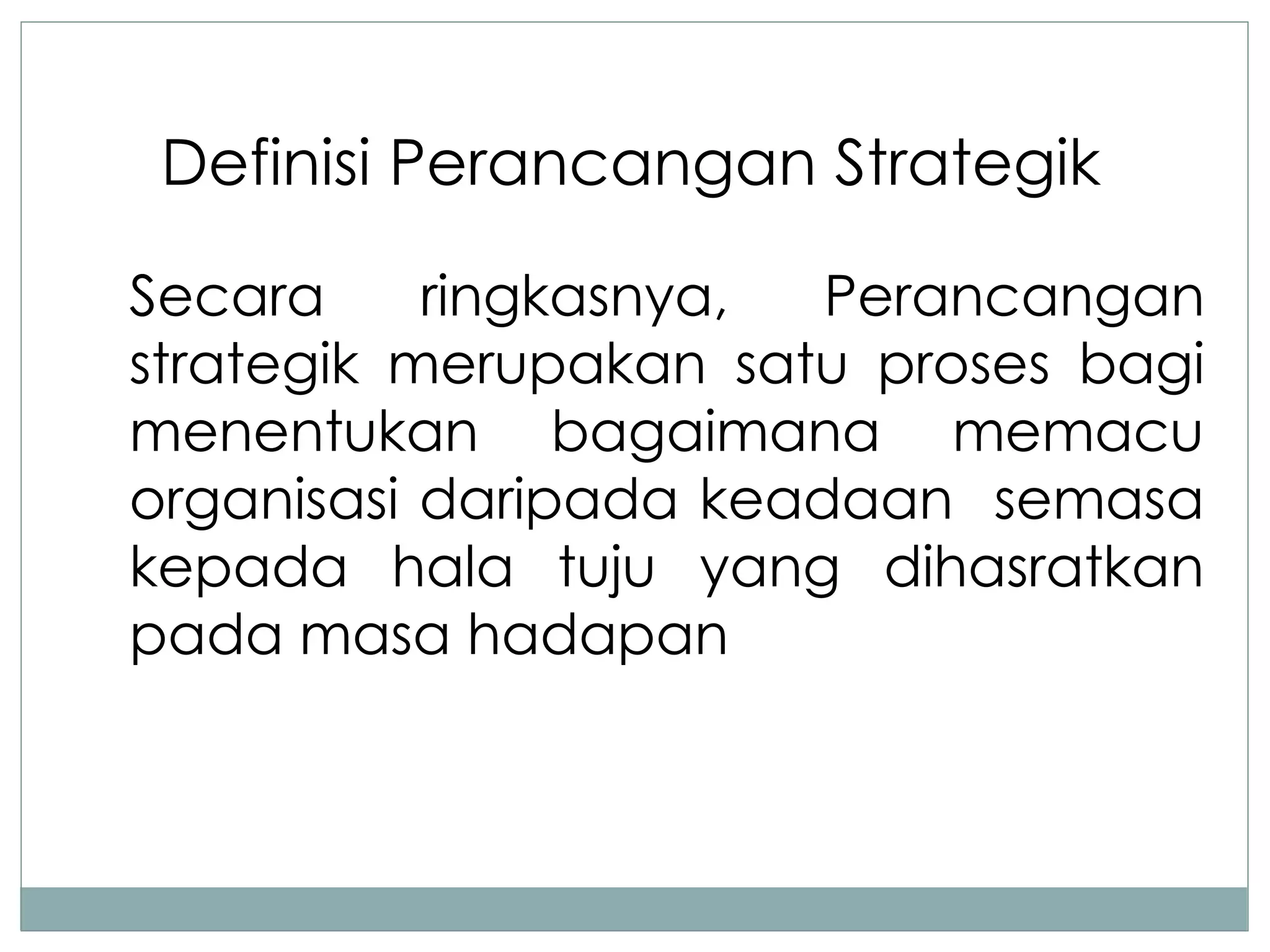 Perancangan Strategik Organisasi | PPTX