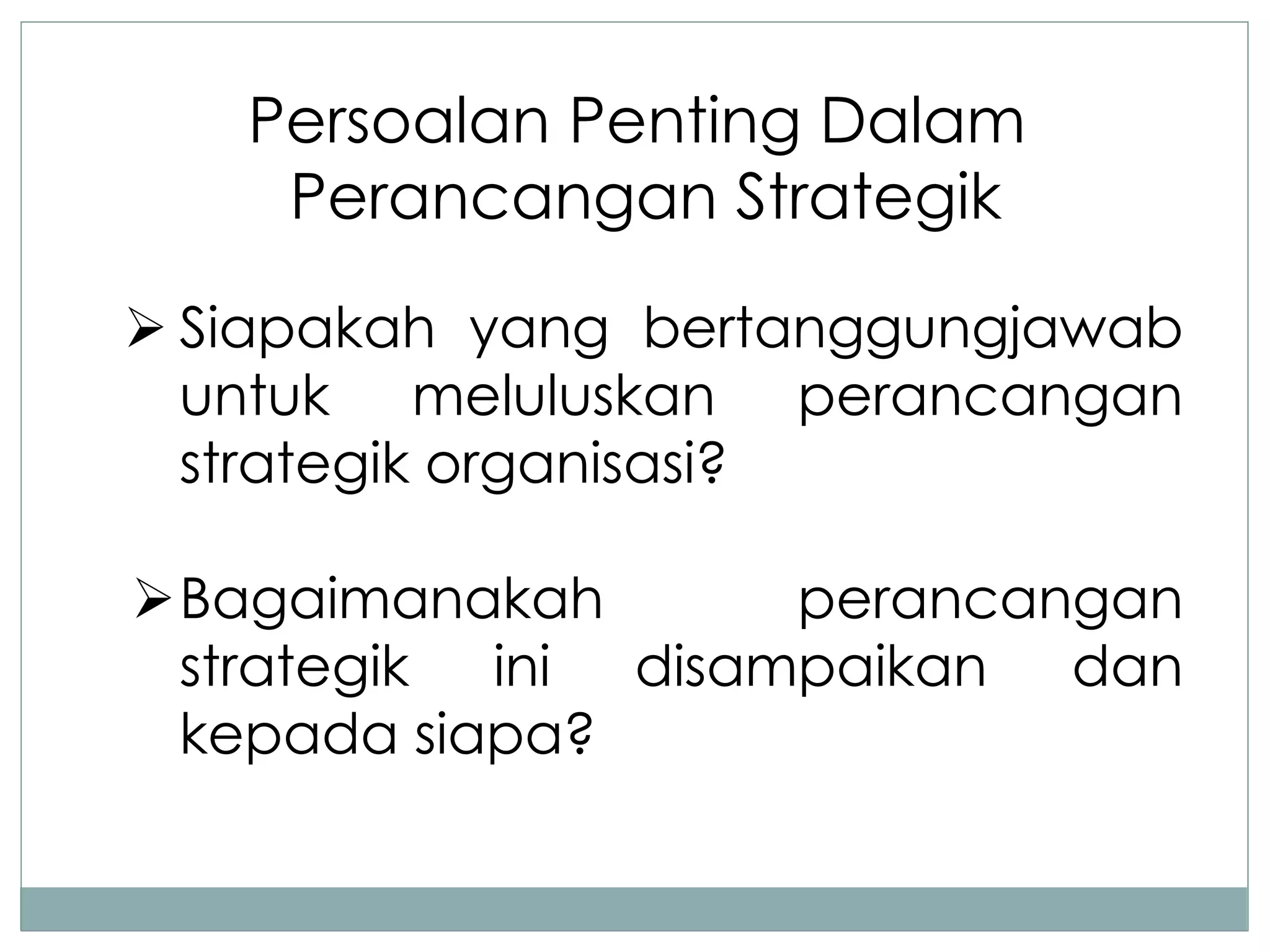 Perancangan Strategik Organisasi | PPTX