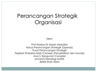 Perancangan Strategik Organisasi | PPTX