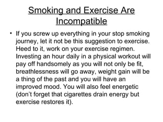 Start exercising daily before you quit smoking | PPT